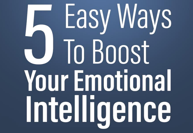 5 Easy Ways To Boost Your Emotional Intelligence Enterprise Builders Club